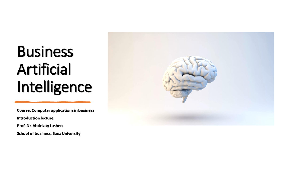1- AI in Business Introduction - Business Artificial Intelligence ...