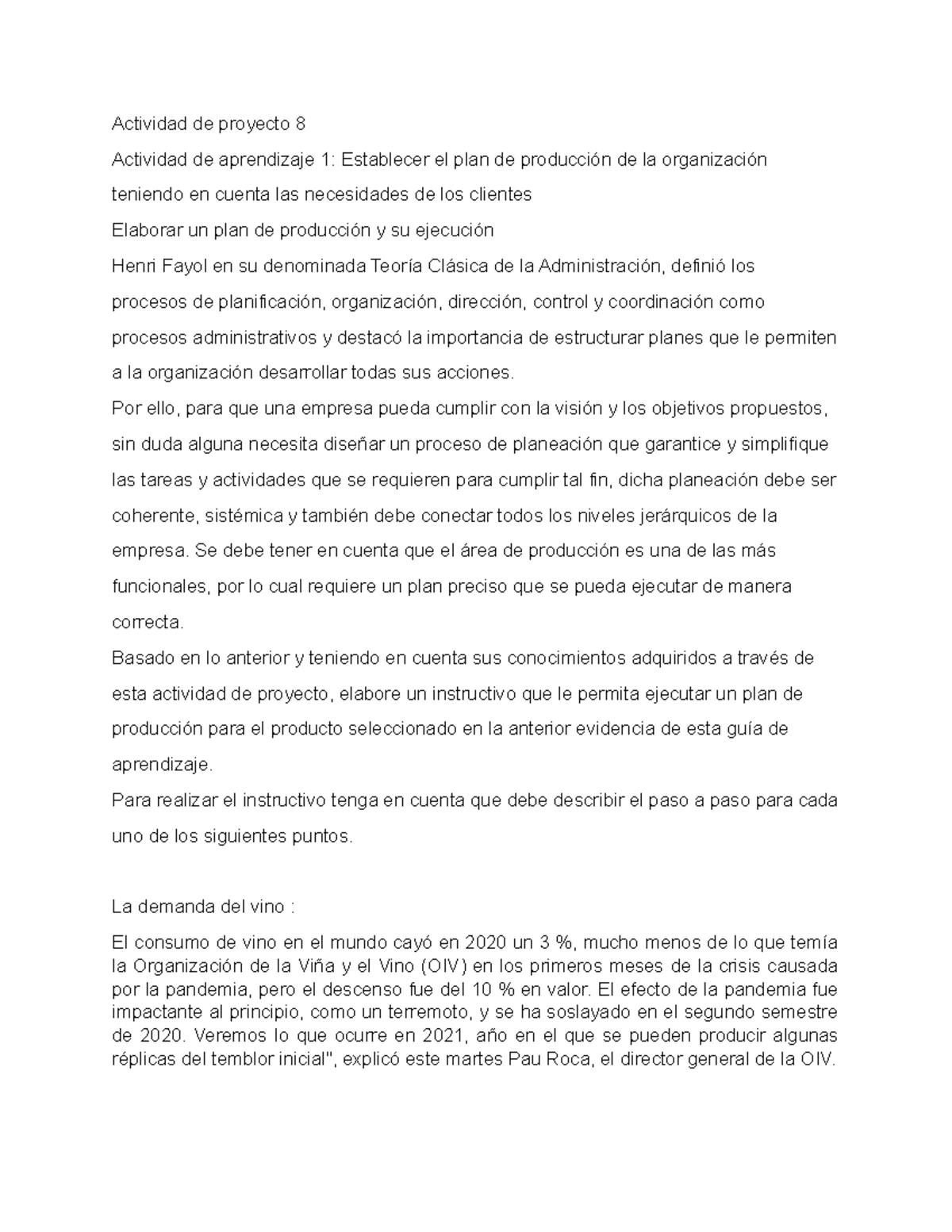 Actividad de proyecto 8 - Por ello, para que una empresa pueda cumplir ...