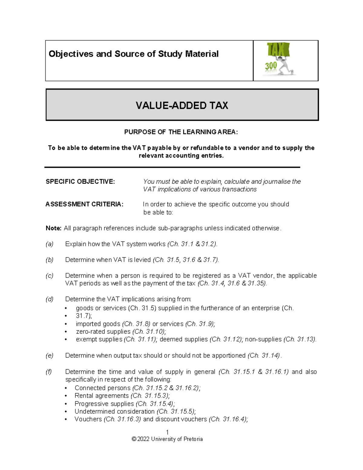 1. VAT Learning Outcomes - 1 © 2022 University of Pretoria Objectives and Source of Study ...