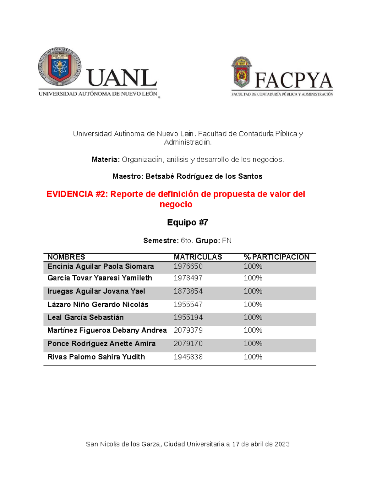 Evidencia 2 Equipo# 7 - Universidad Aut ó noma de Nue Advmo iniLes ó ntr Fc ai ó n ad de Cont ...