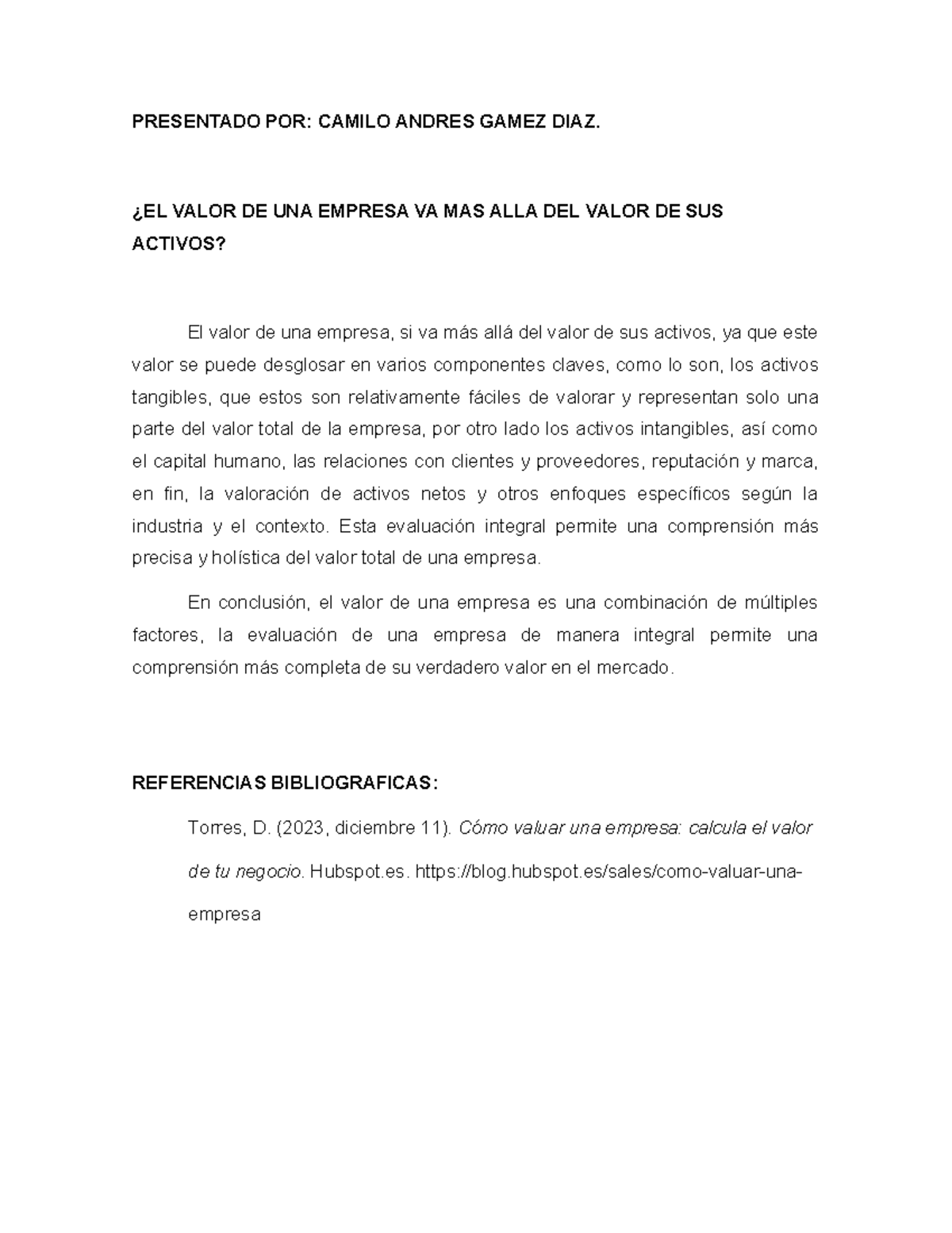 Ensayo Camilo G - PRESENTADO POR: CAMILO ANDRES GAMEZ DIAZ. ¿EL VALOR ...