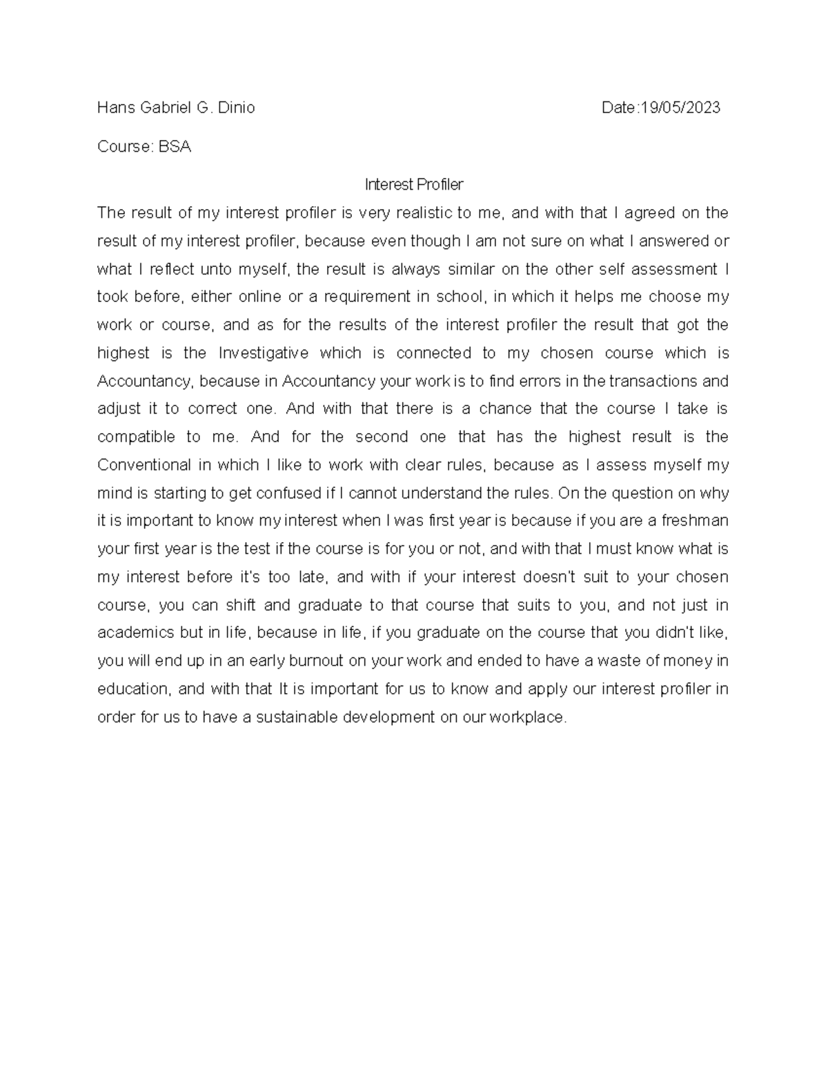 BK3 FLJ - Hdhdhhd - Hans Gabriel G. Dinio Date:19/05/ Course: BSA Interest Profiler The result ...
