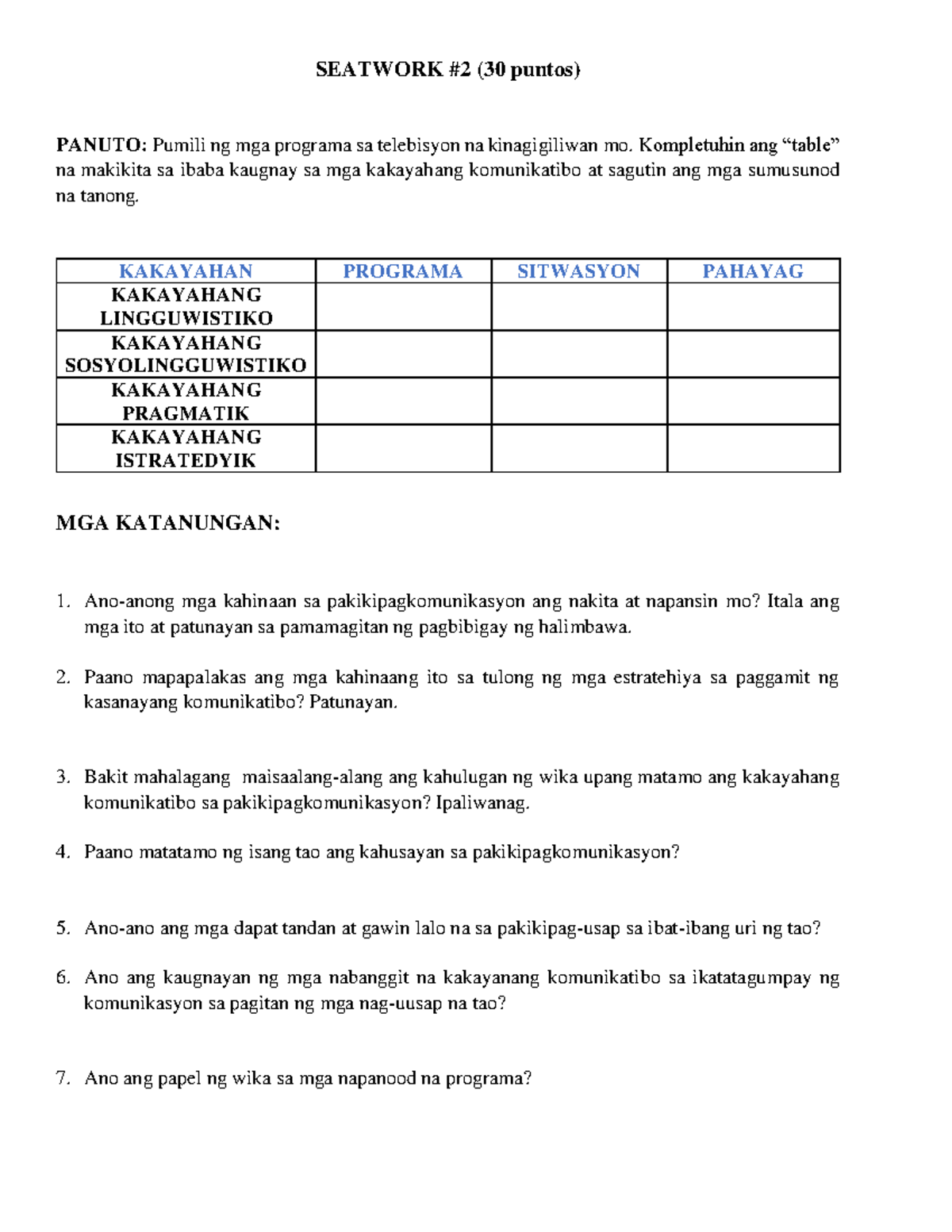 Seatwork#2 - its a questionnaire for a seatwork if you need one - SEATWORK #2 (30 puntos) PANUTO ...