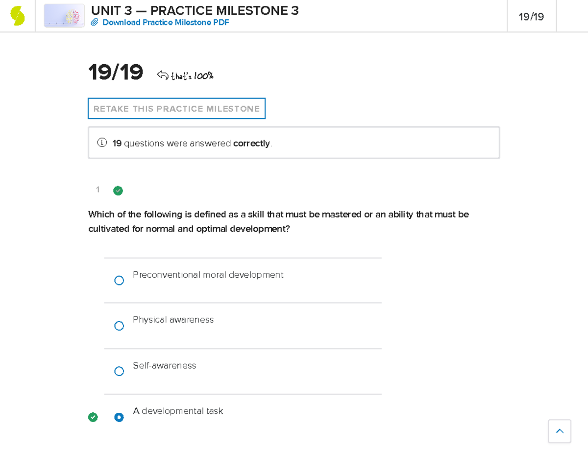 Milestone 3 practice 10 out of 10 - 1 19 / 19 that's 100% RETAKE THIS ...