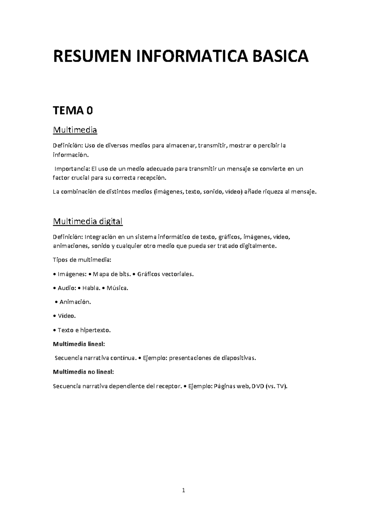 Resumen Informatica Basica - RESUMEN INFORMATICA BASICA TEMA 0 Multimedia Definición: Uso de ...
