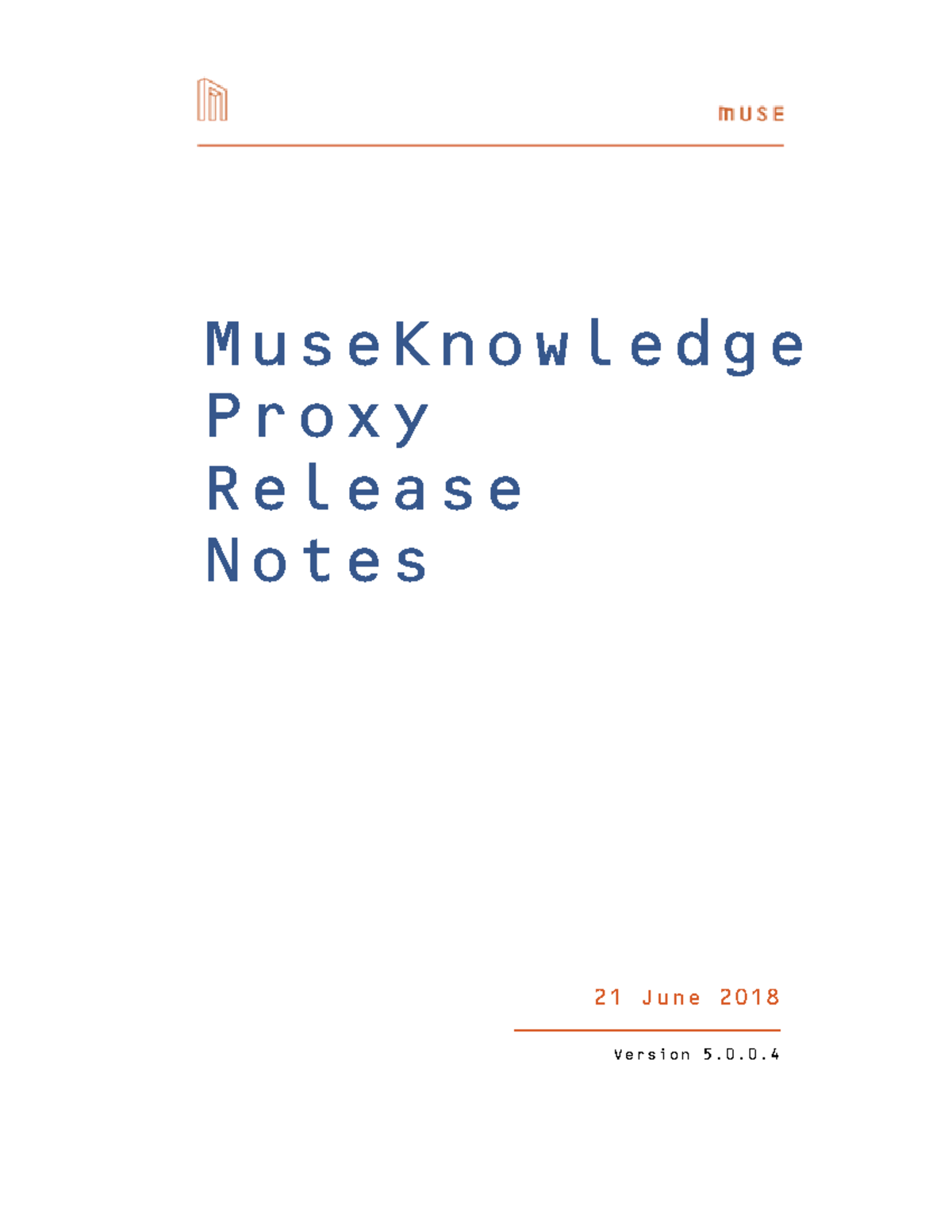 Muse Proxy Release Notes - Proxy Release Notes 21 June 2018 Version 5.0 ...