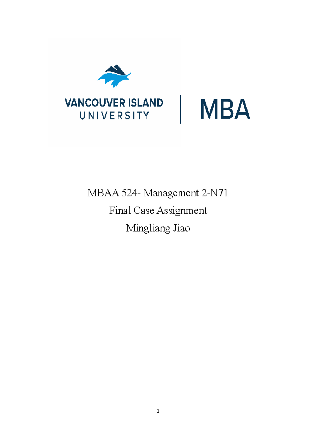 Final Case Assignment - MBAA 524- Management 2-N Final Case Assignment ...