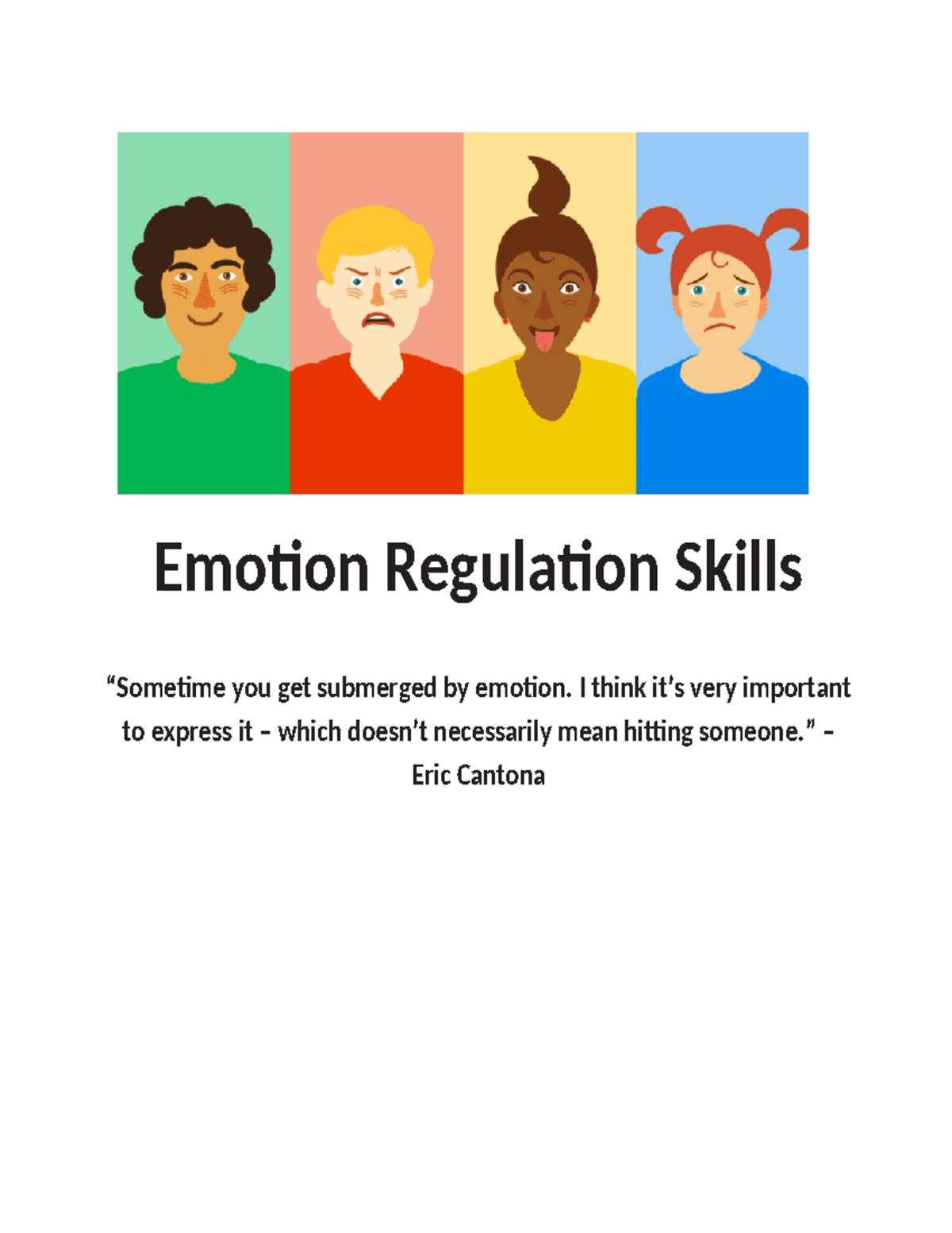 B emotion regulation skills - Emotion Regulation Skills “Sometime you ...