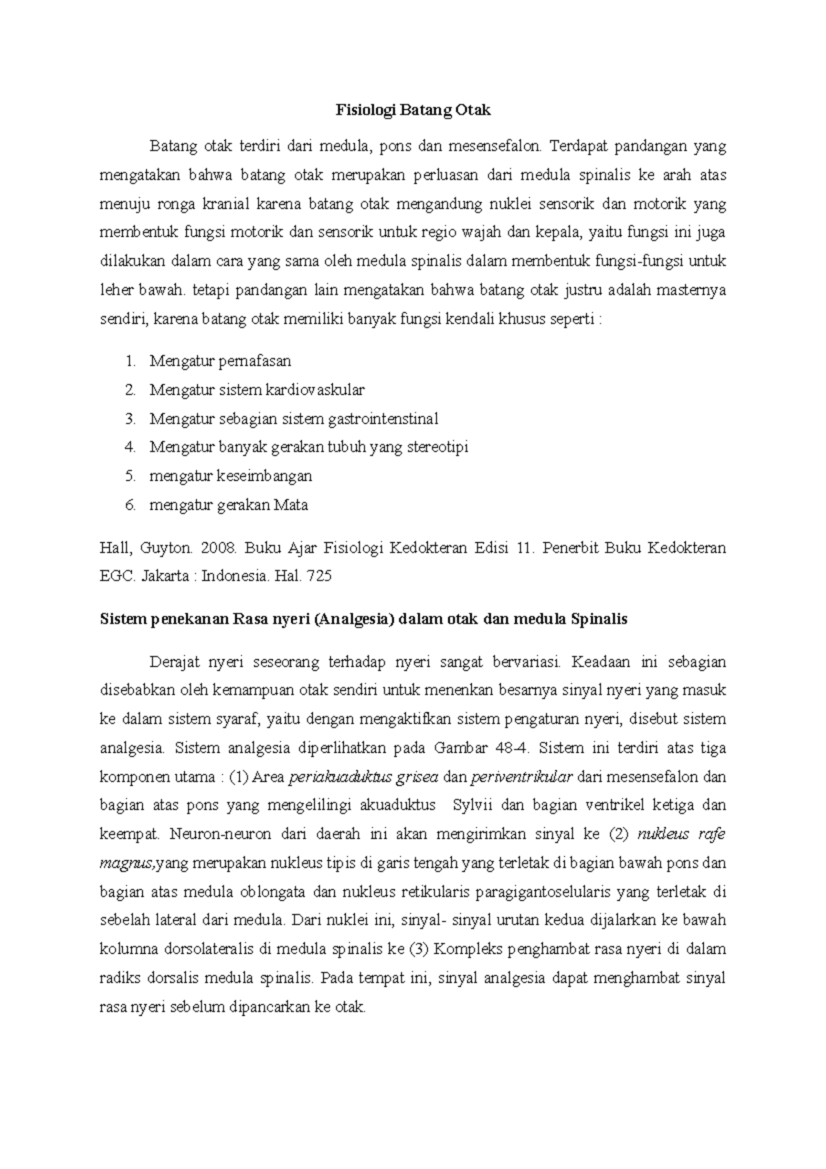 Fisiologi Batang Otak - Fisiologi Batang Otak Batang otak terdiri dari ...