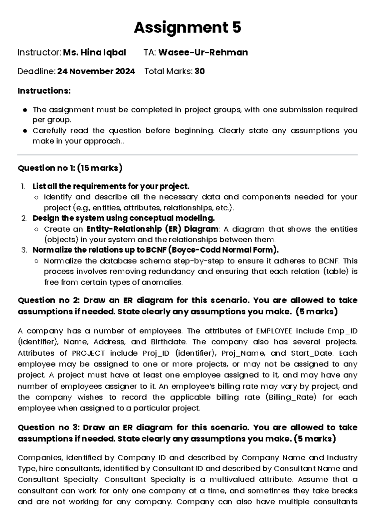 Assignment 5 - Hina Iqbal TA: Wasee-Ur-Rehman Deadline: 24 November 2024 Total Marks: 30 - Studocu
