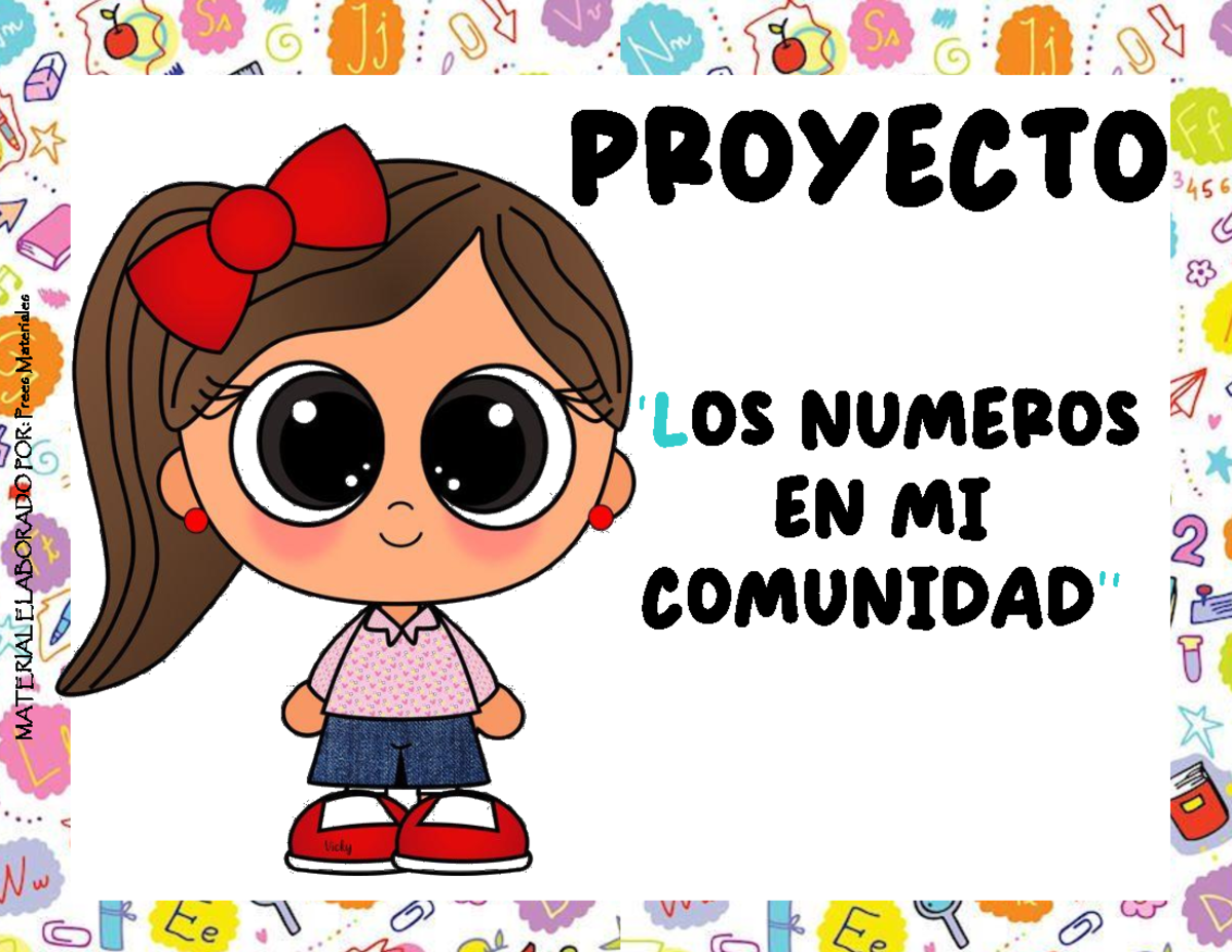 Proyecto 6 LOS Numeros EN MI Comunidad - Material elaborado por: Press ...