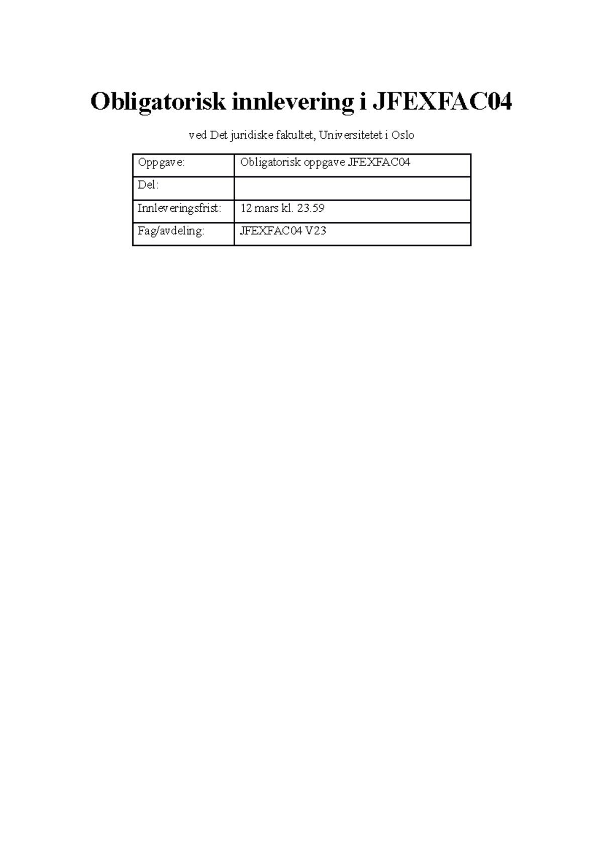 Obligatorisk innlevering - 23. Fag/avdeling: JFEXFAC04 V Innledning Baneheia-saken gjaldt drap ...