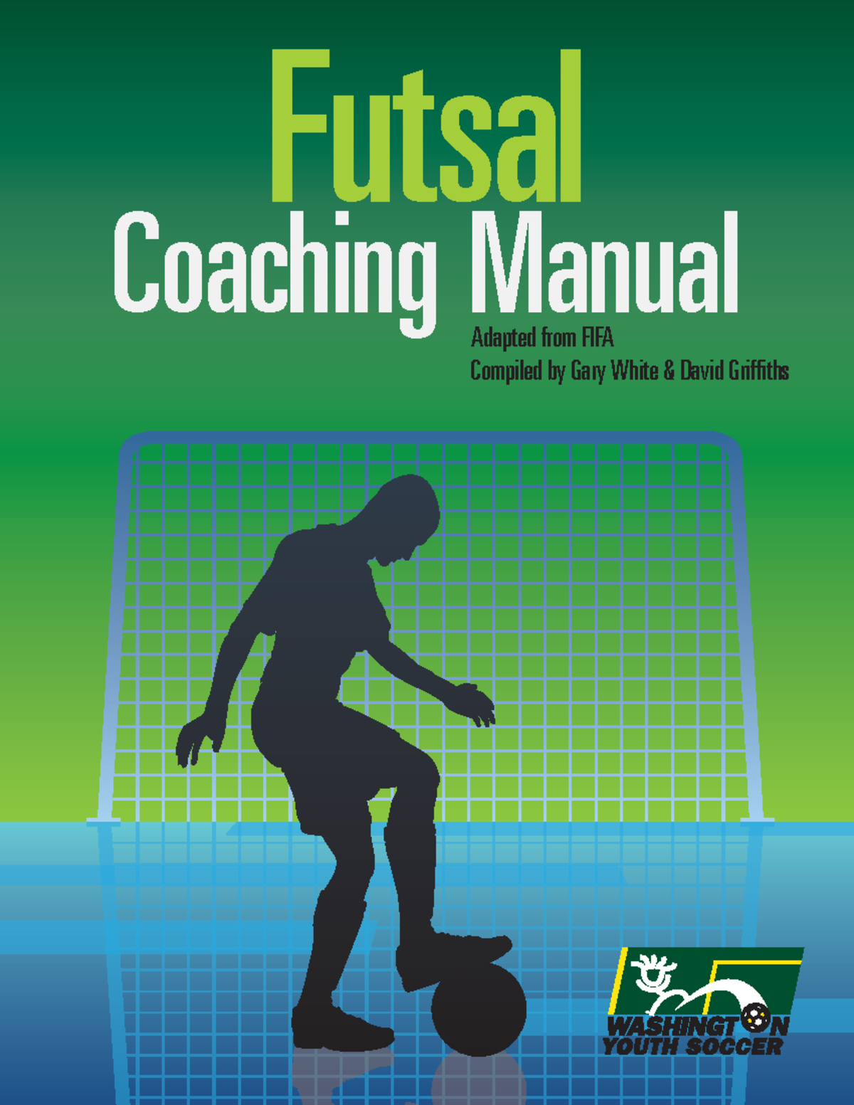 Futsal Coaching Manual - Futsal Coaching Manual Adapted from FIFA ...