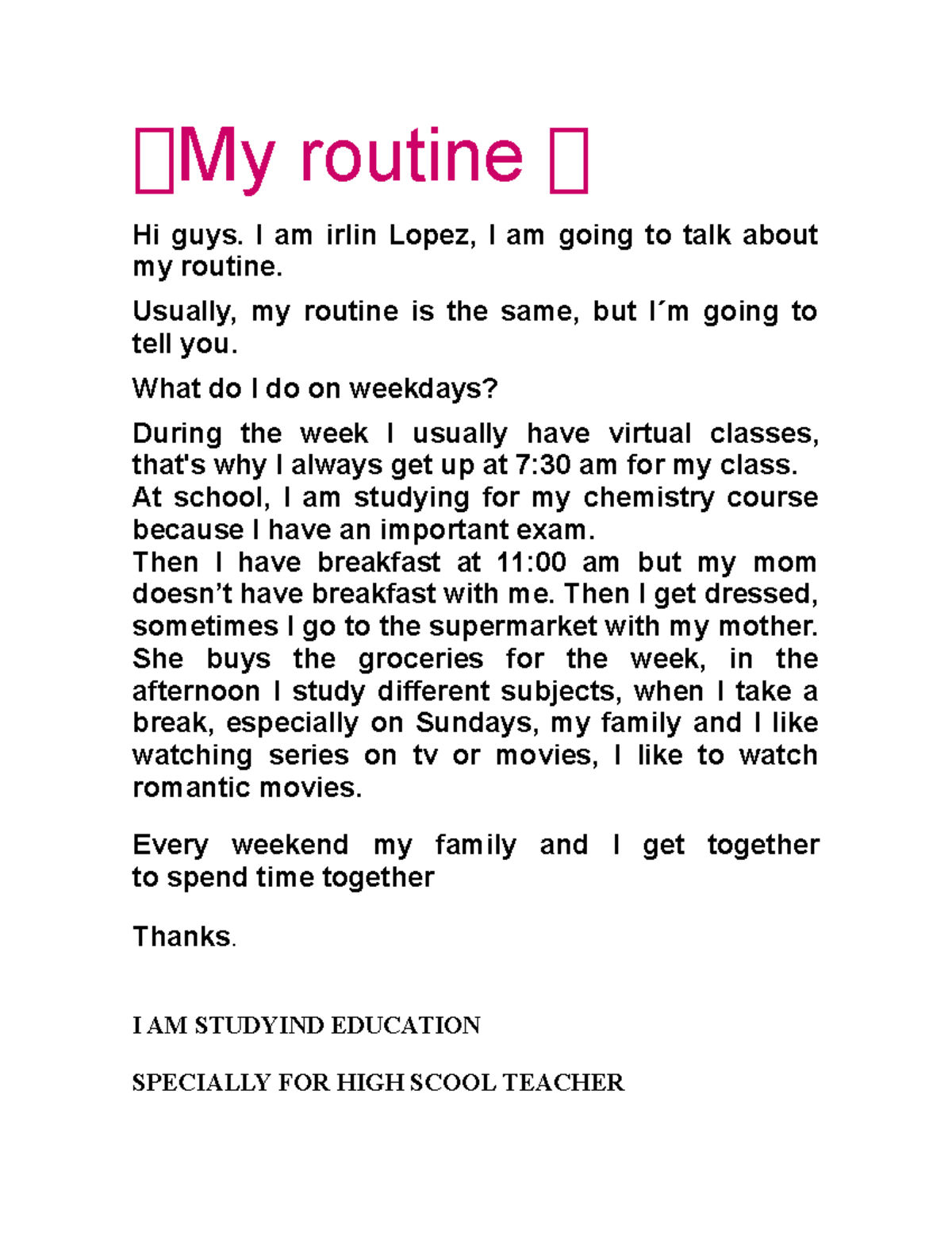 My routine - Rutina diaria - ꧁My routine ꧁ Hi guys. I am irlin Lopez, I ...