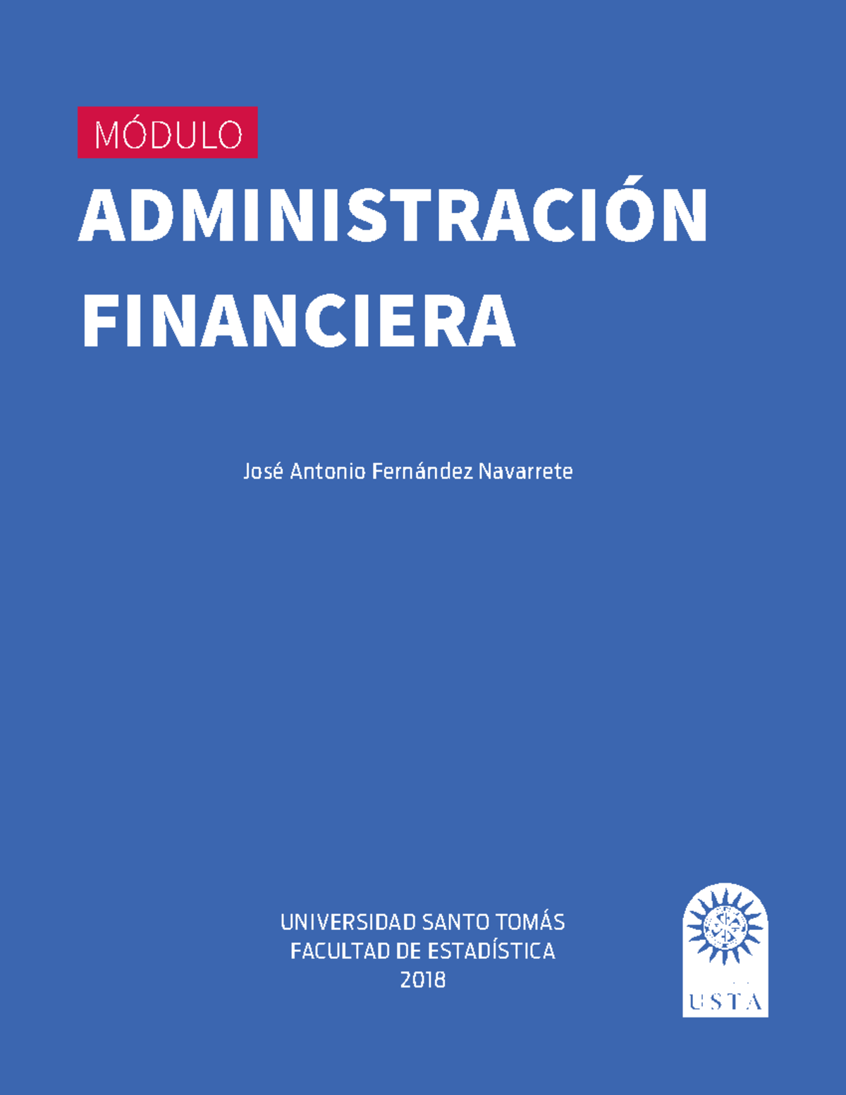 Admon Financiera - MÓDULO ADMINISTRACIÓN FINANCIERA José Antonio ...