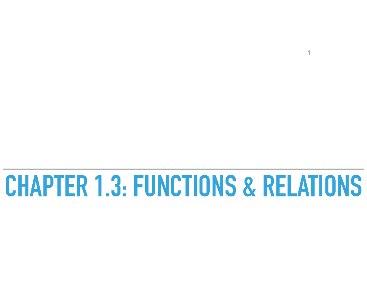 Chapter 1.3 Notes - CHAPTER 1: FUNCTIONS & RELATIONS OBJECTIVES ½ In ...