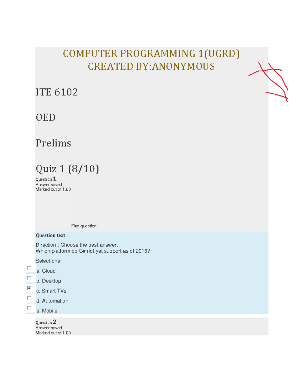 Toaz - COMPUTER PROGRAMMING 1(UGRD) CREATED BY:ANONYMOUS ITE 6102 OED Prelims Quiz 1 (8/10 ...
