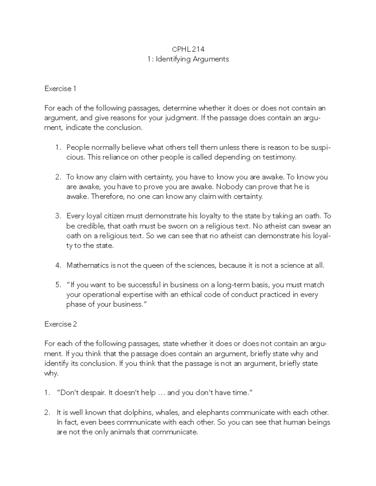 1. Identifying Arguments - CPHL 214 1: Identifying Arguments Exercise 1 For each of the ...