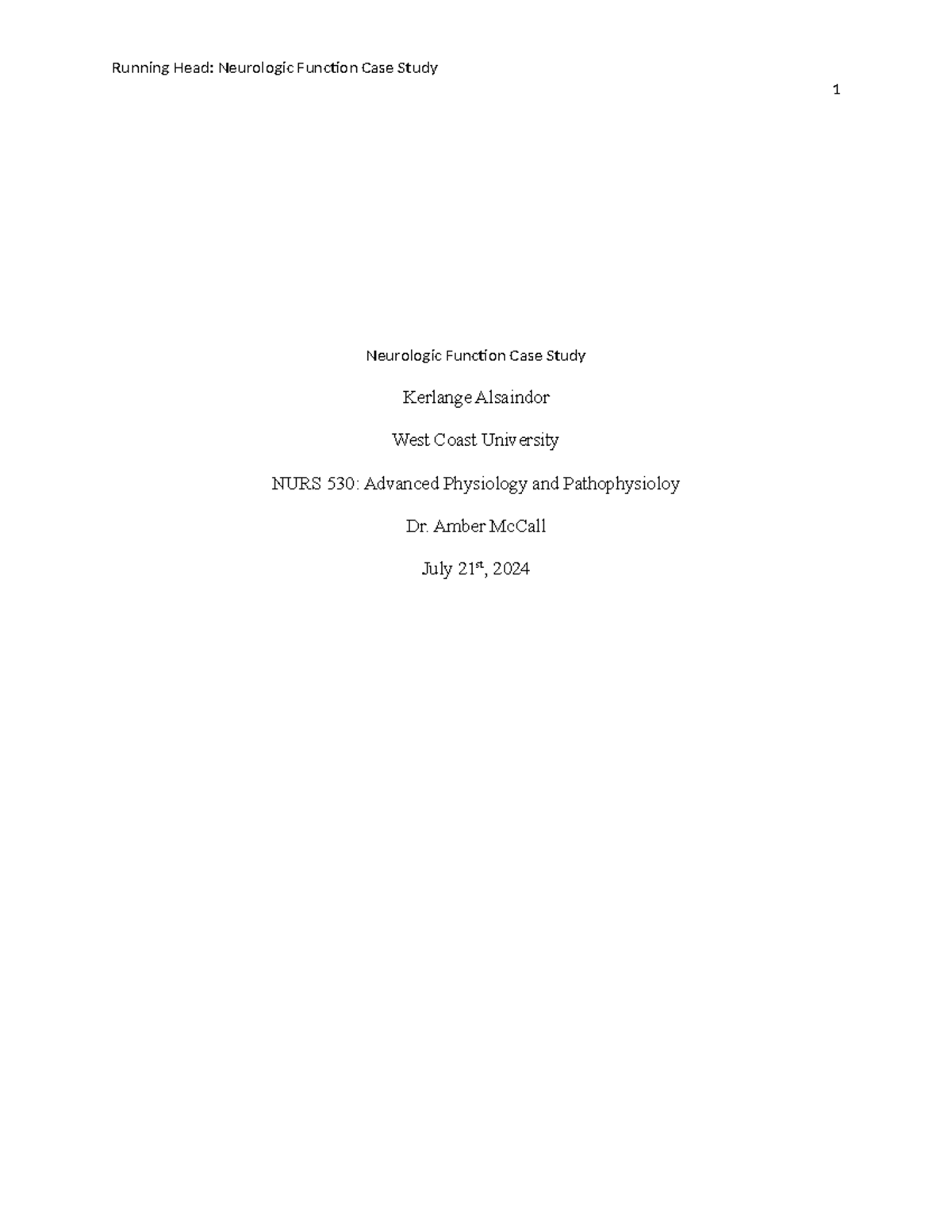 Neurologic Function Case Study - 1 Neurologic Function Case Study Kerlange Alsaindor West Coast ...