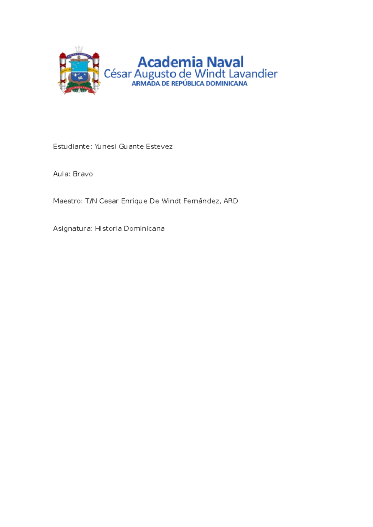 Historia Dominicana - Repasos - Estudiante: Yunesi Guante Estevez Aula ...