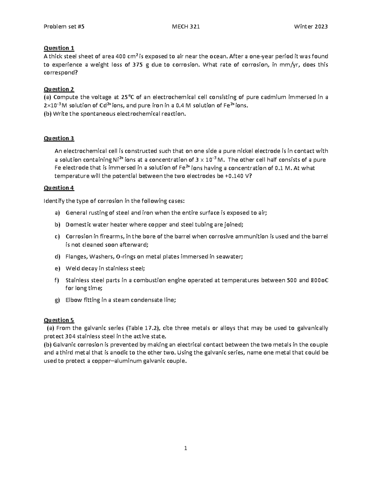 Problem set #5-rev - Problem set #5 MECH 321 Winter 2023 1 Question 1 A thick steel sheet of ...