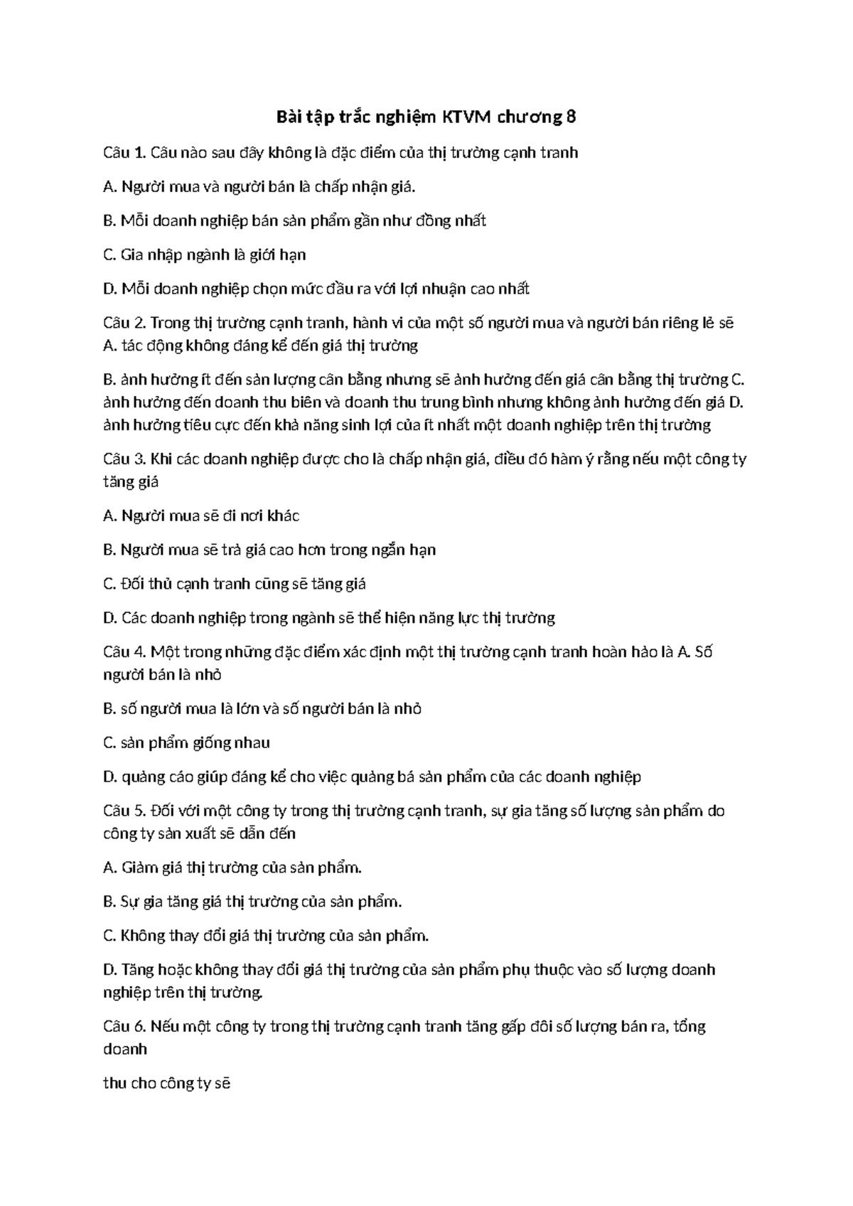 Bài tập Vi Mô - good - Bài tập trắc nghiệm KTVM chương 8 Câu 1. Câu nào sau đây không là đặc ...