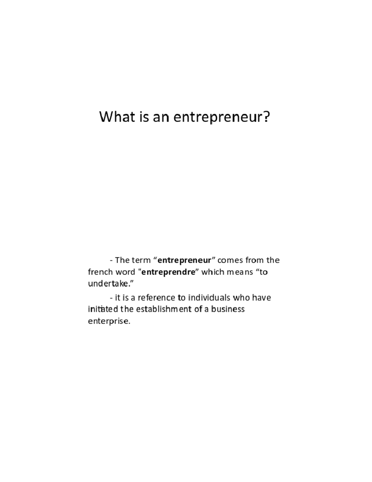 Entrep chapter 1 - Lecture notes 1 - What is an entrepreneur? The term ...