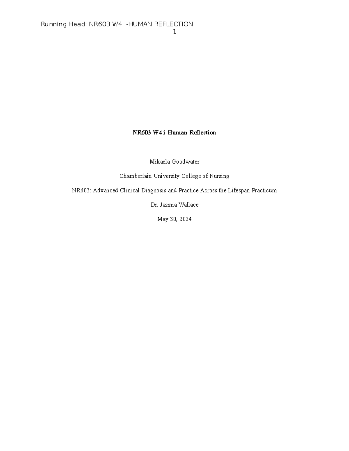 NR603 W4 i-Human Reflection 2023/2024 - Running Head: NR603 W4 I-HUMAN ...
