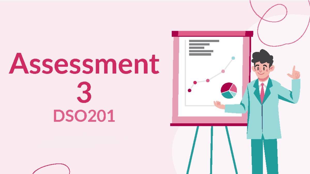 DSO201 Brief 3 Presentation - Assessment 3 DSO Jennifer Greiss - A ...