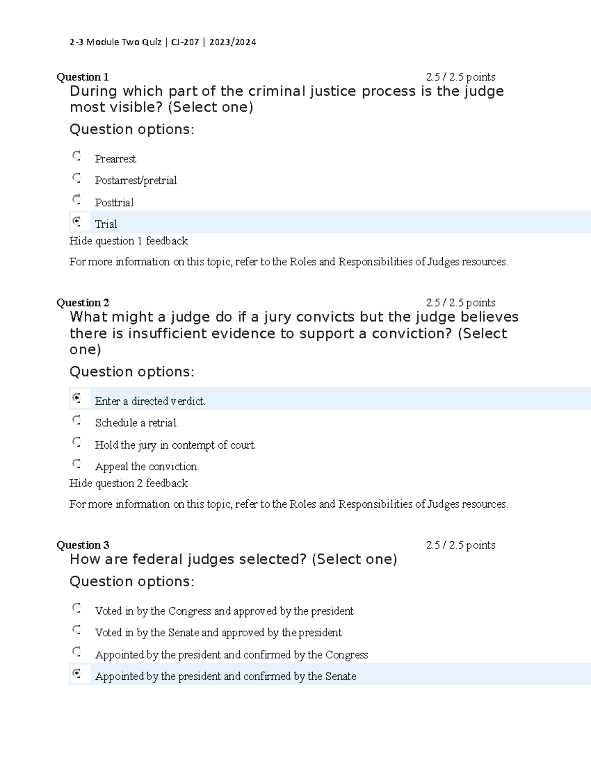 2-3 Quiz - Module 2-3 Quiz - Question 1 2 / 2 points During which part of the criminal justice ...
