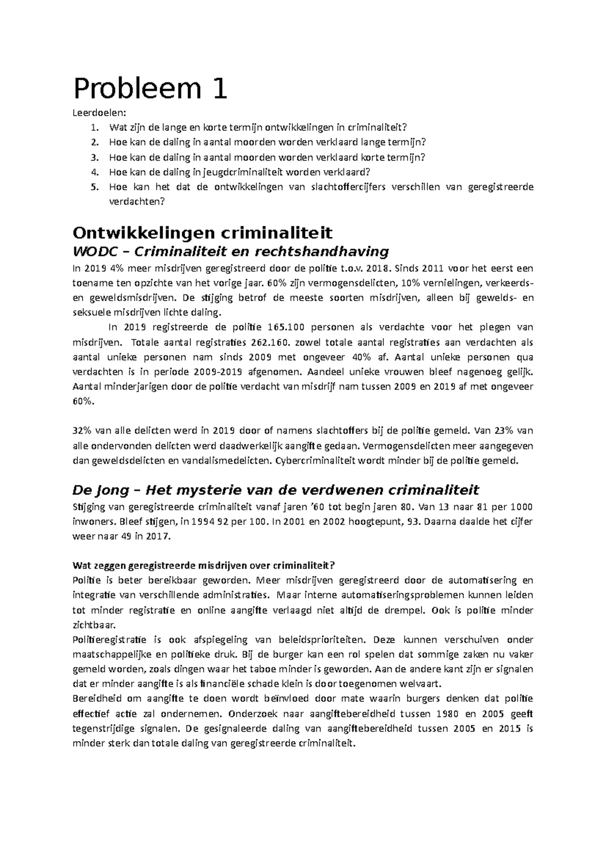 Probleem 1 Ontwikkeling van criminaliteit en moord - Probleem 1 Leerdoelen: 1. Wat zijn de lange ...