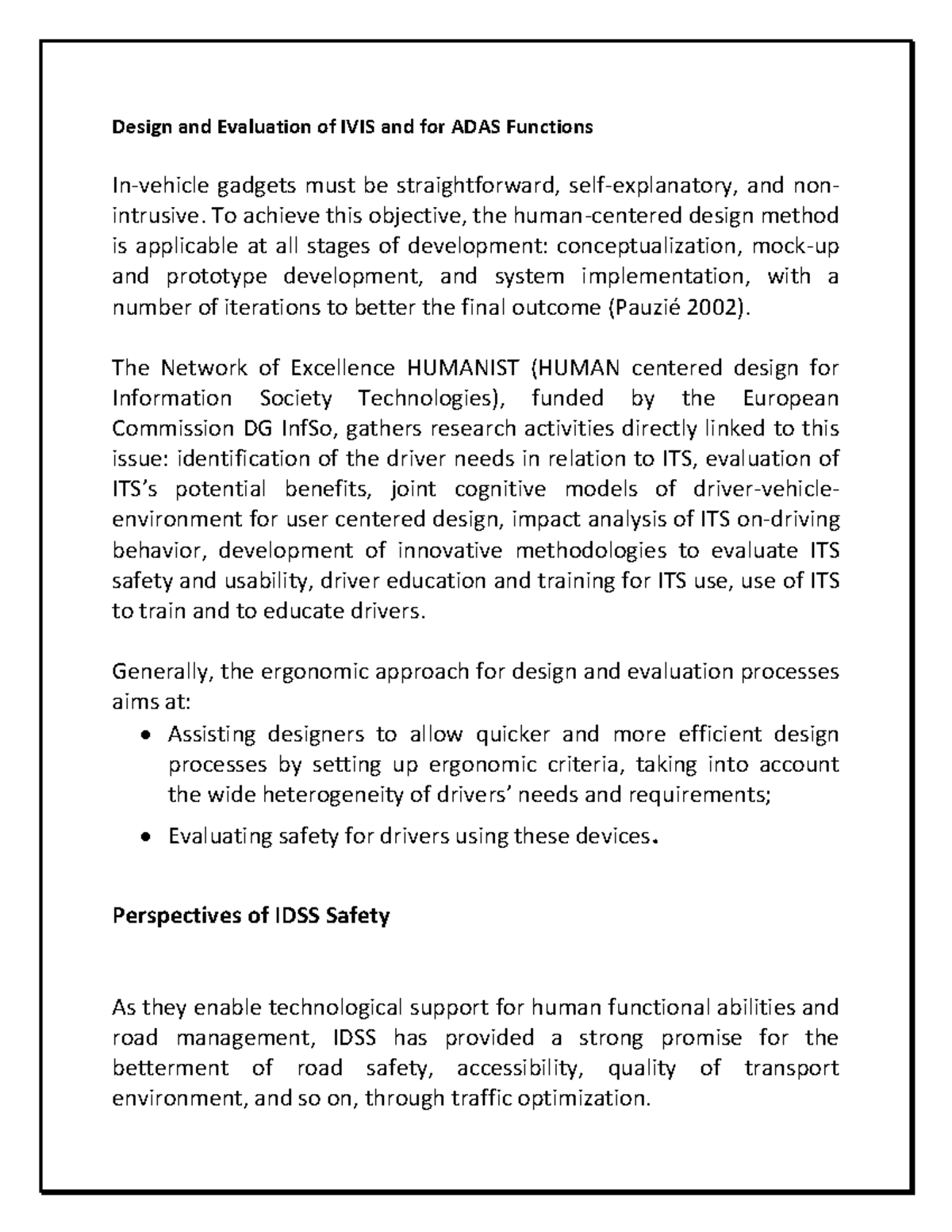Design and Evaluation of IVIS and for ADAS Functions - To achieve this objective, the human ...