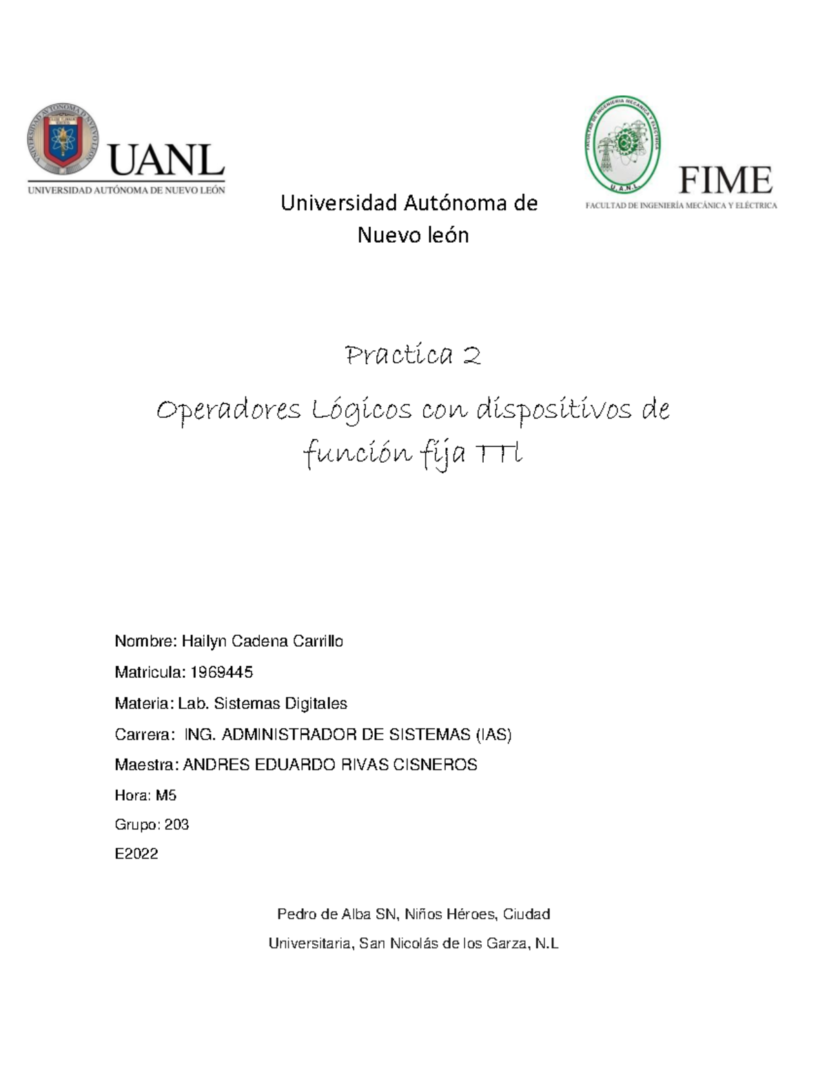 Práctica 2 Operadores Lógicos con dispositivos de función fija TTl - Universidad Autónoma de ...