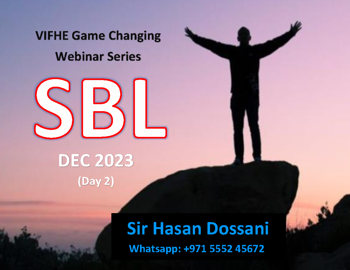Day 2 - SBL Practice to Pass by Hasan Dossani (DEC 2023) - VIFHE Game Changing Webinar Series ...