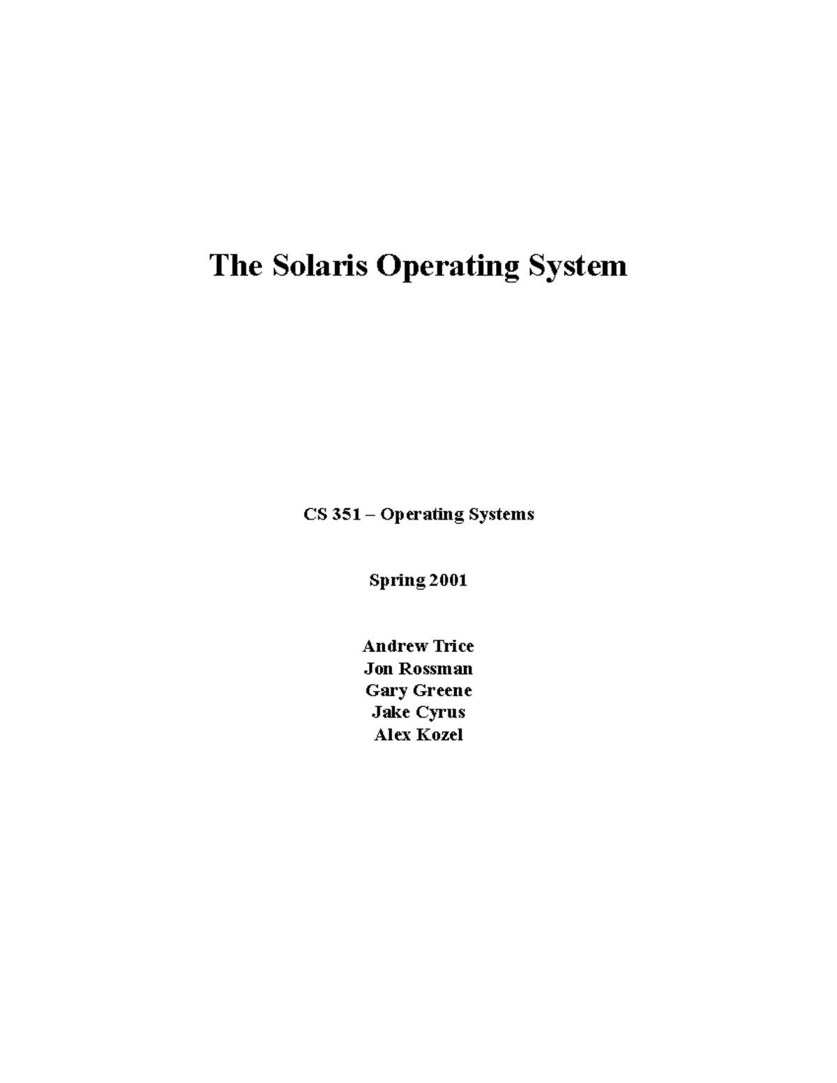 Solaris Spr 2001 sect 2 group D - The Solaris Operating System CS 351 ...