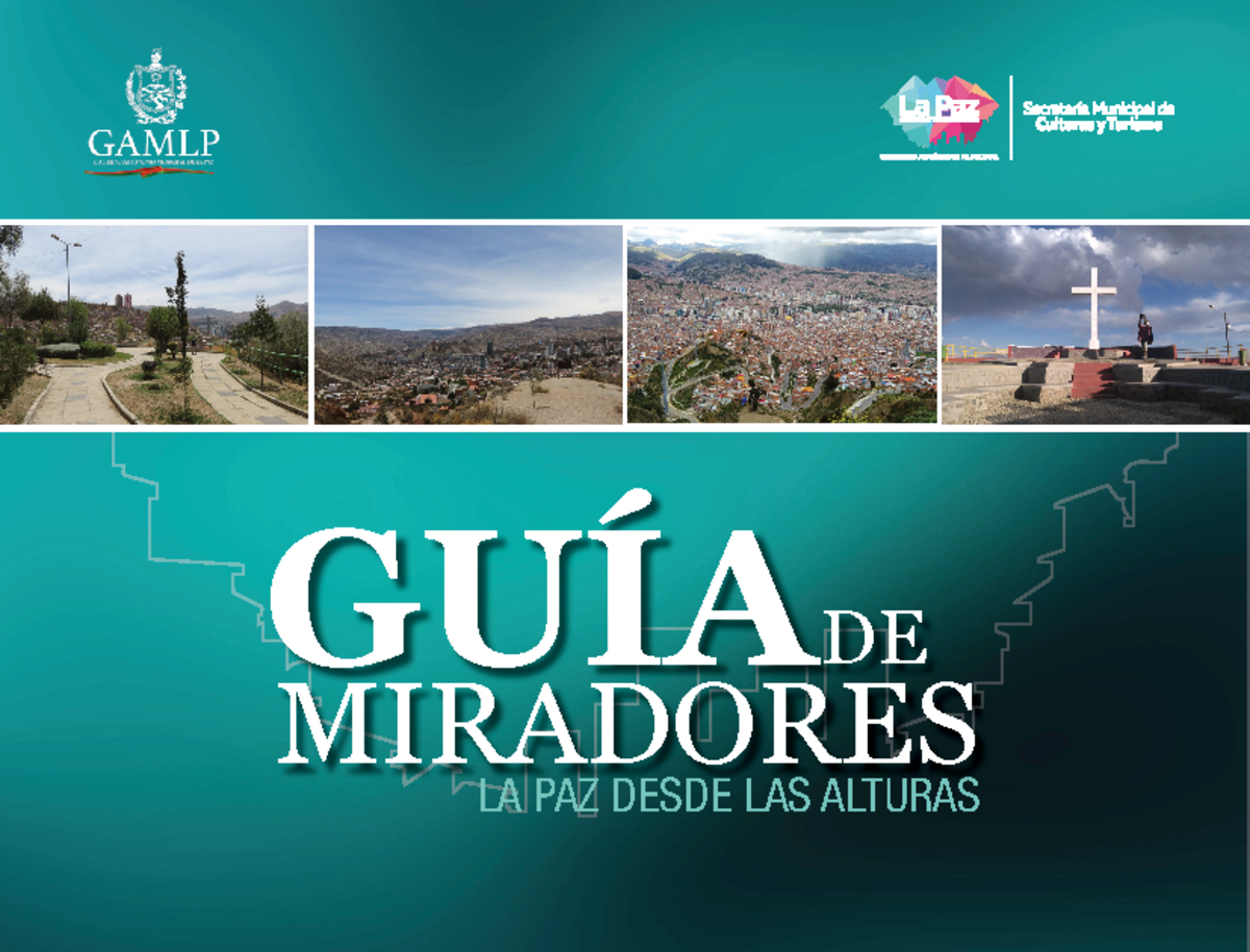 Gu a de miradores La Paz desde las alturas - LA PAZ DESDE LAS ALTURAS GUÍA MIRADORES DE CRÉDITOS ...