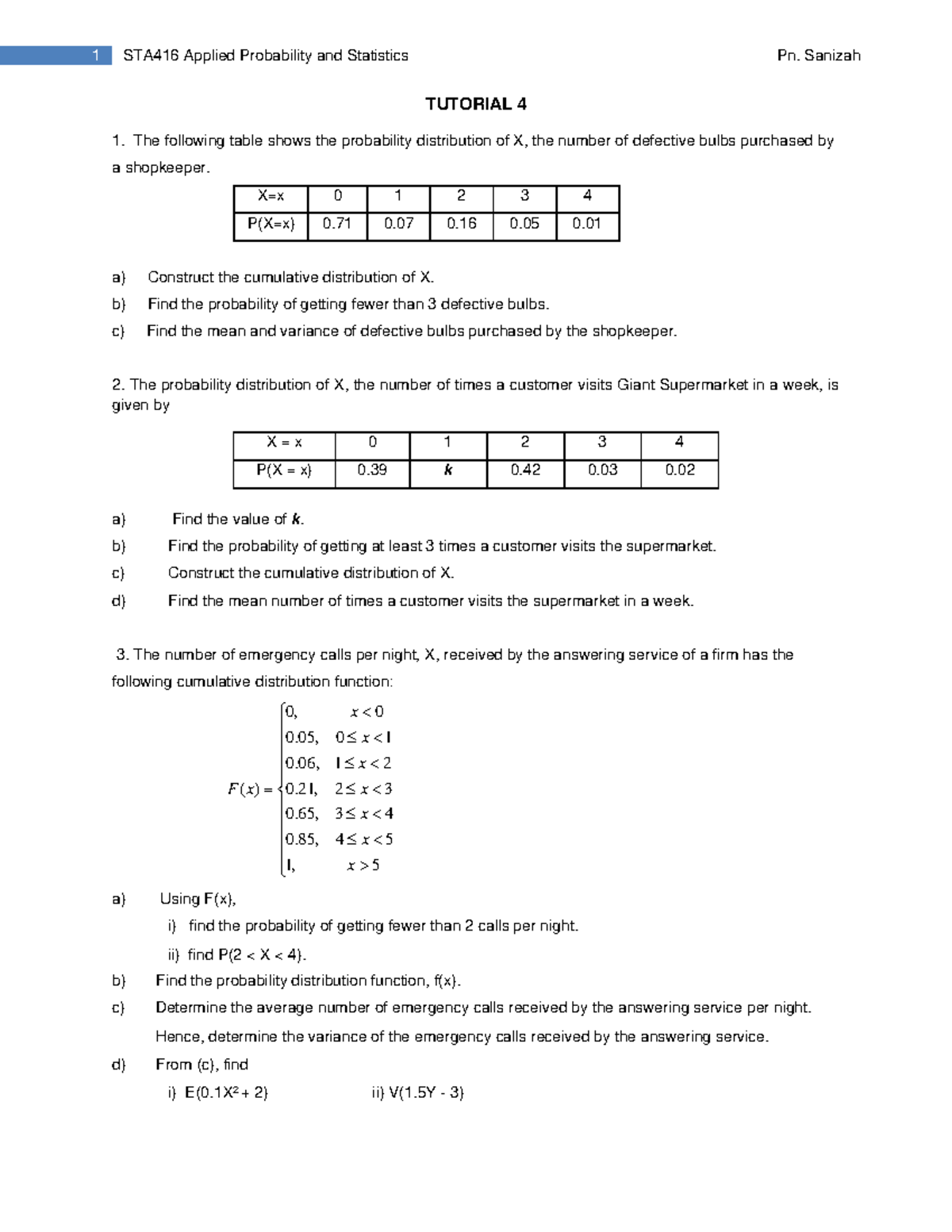 STA416 Tutorial 4 - 1 STA416 Applied Probability and Statistics Pn. Sanizah TUTORIAL 4 The ...