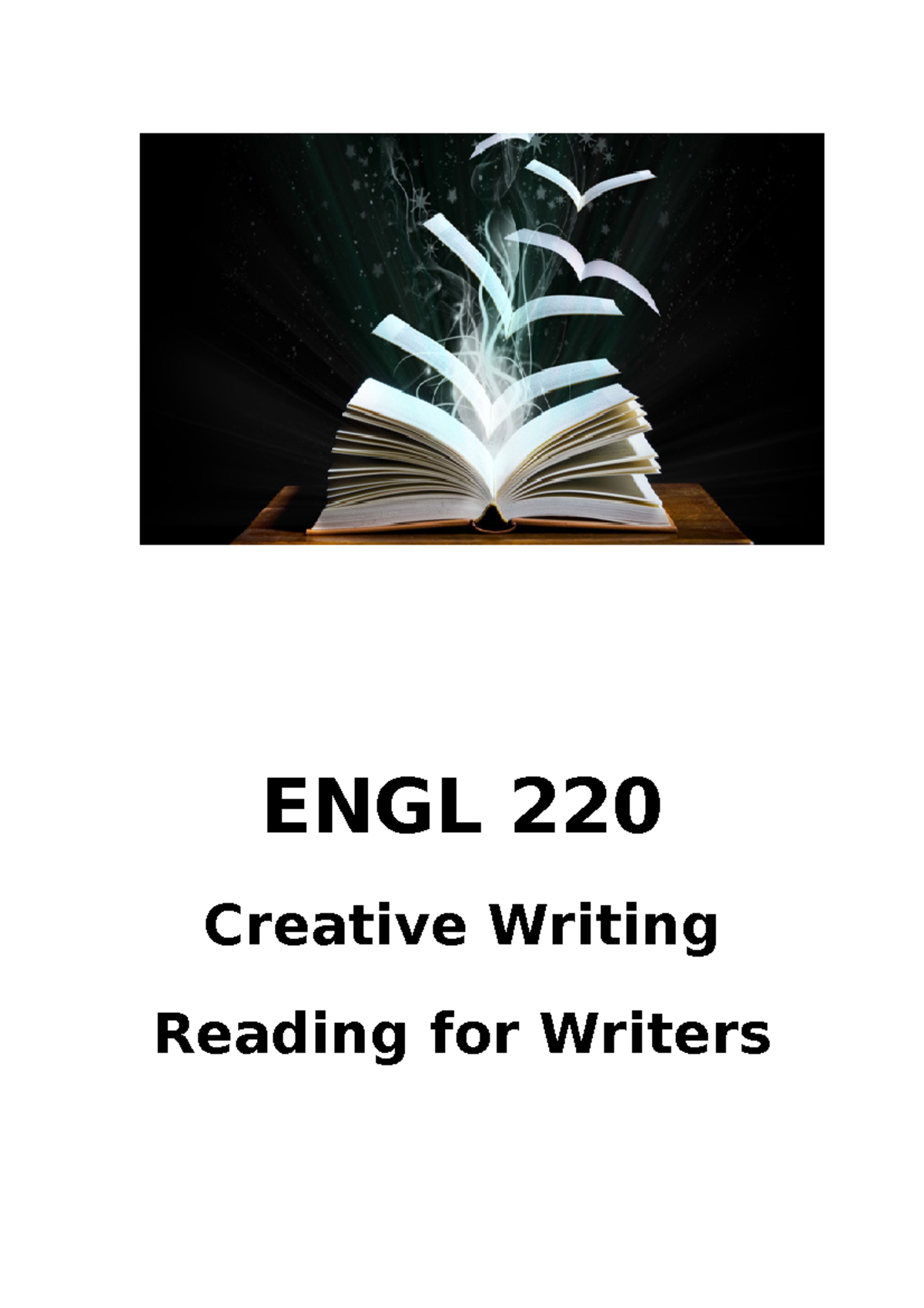 220 course outline 2023 - ENGL 220 Creative Writing Reading for Writers ...