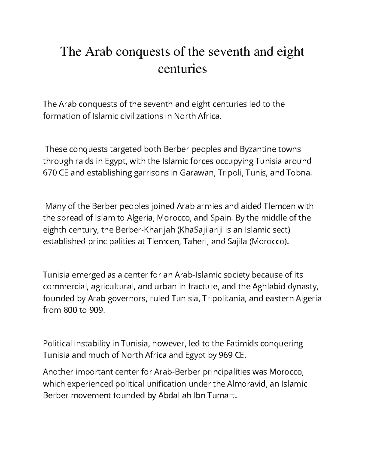 The Arab conquests of the seventh and eight centuries - These conquests ...