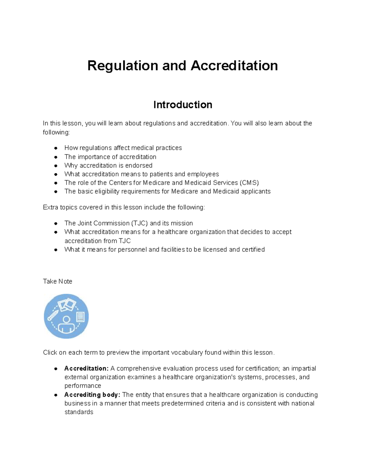 Regulation and Accreditation - You will also learn about the following ...