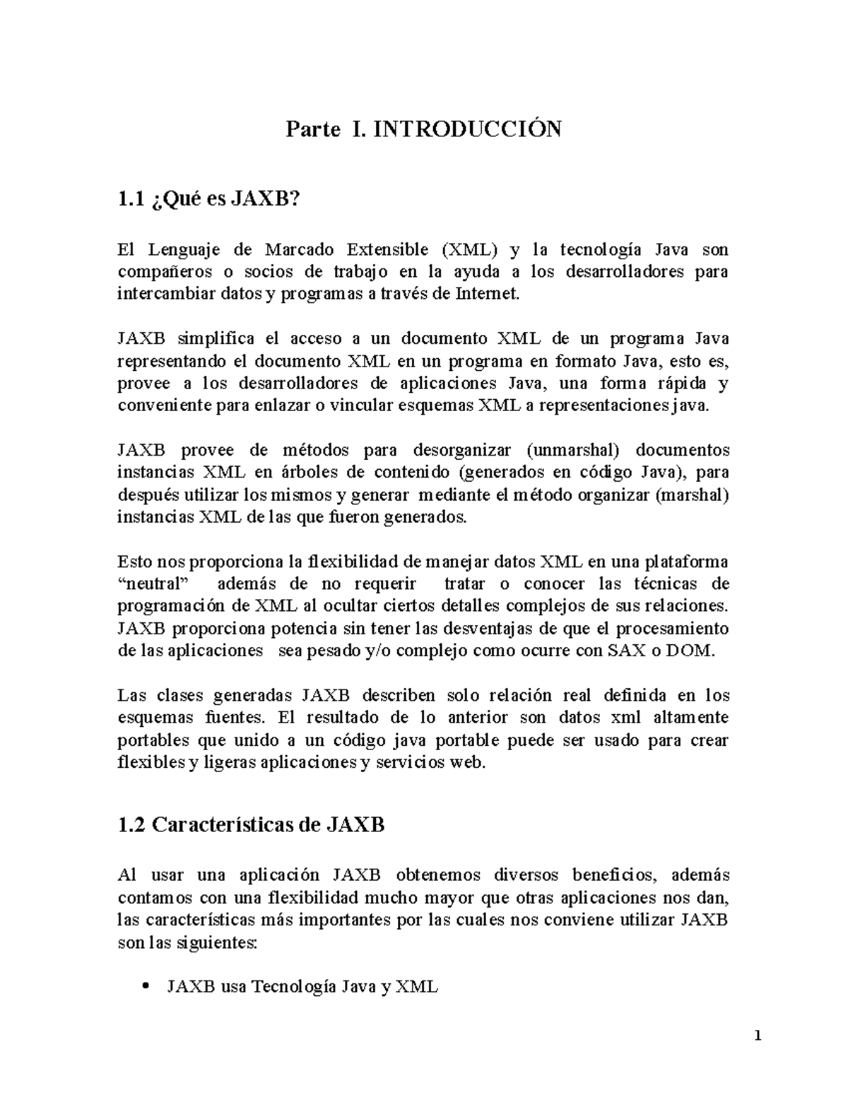 Tutorial JAXB - jax - Parte I. INTRODUCCIÓN 1 ¿Qué es JAXB? El Lenguaje ...
