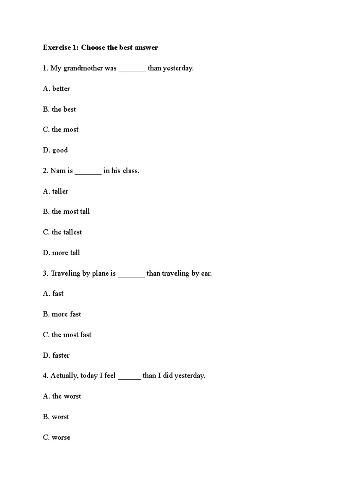 Comparative Adjectives - Exercise 1: Choose the best answer My ...