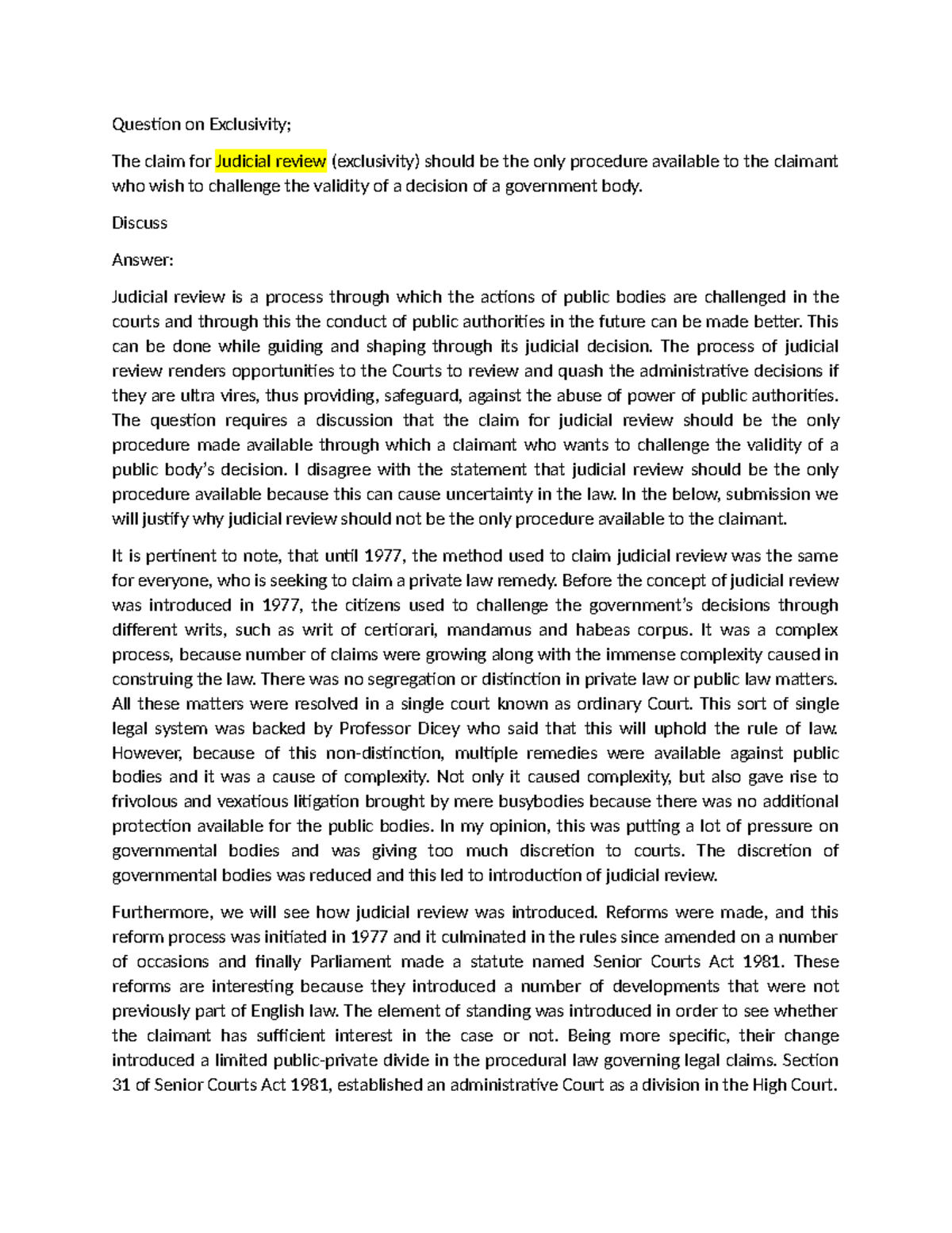 Question on Exclusivity - Discuss Answer: Judicial review is a process ...