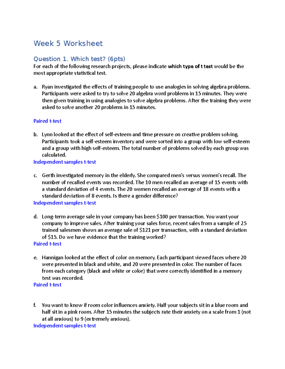 Week 5 Worksheet - homework - Week 5 Worksheet Question 1. Which test ...