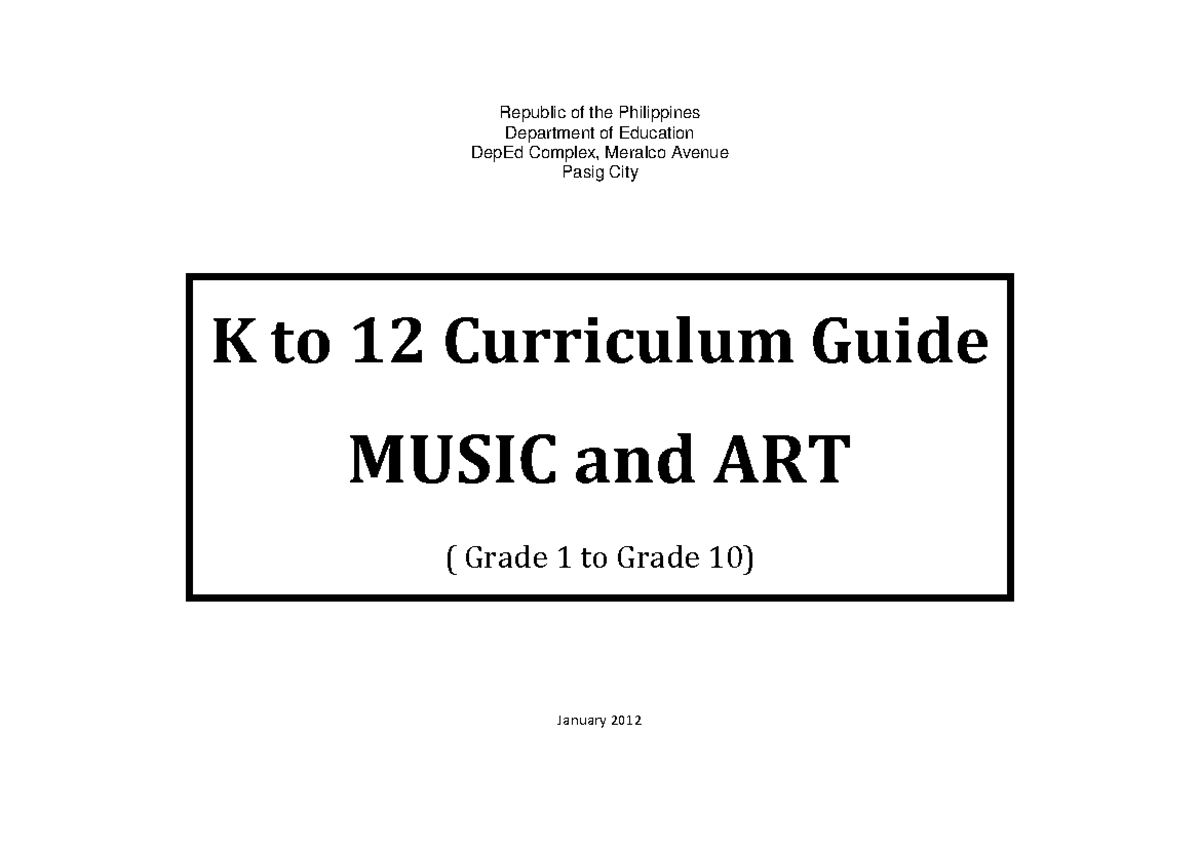 Music AND ART K TO 12 Curriculum Guide - Republic of the Philippines ...