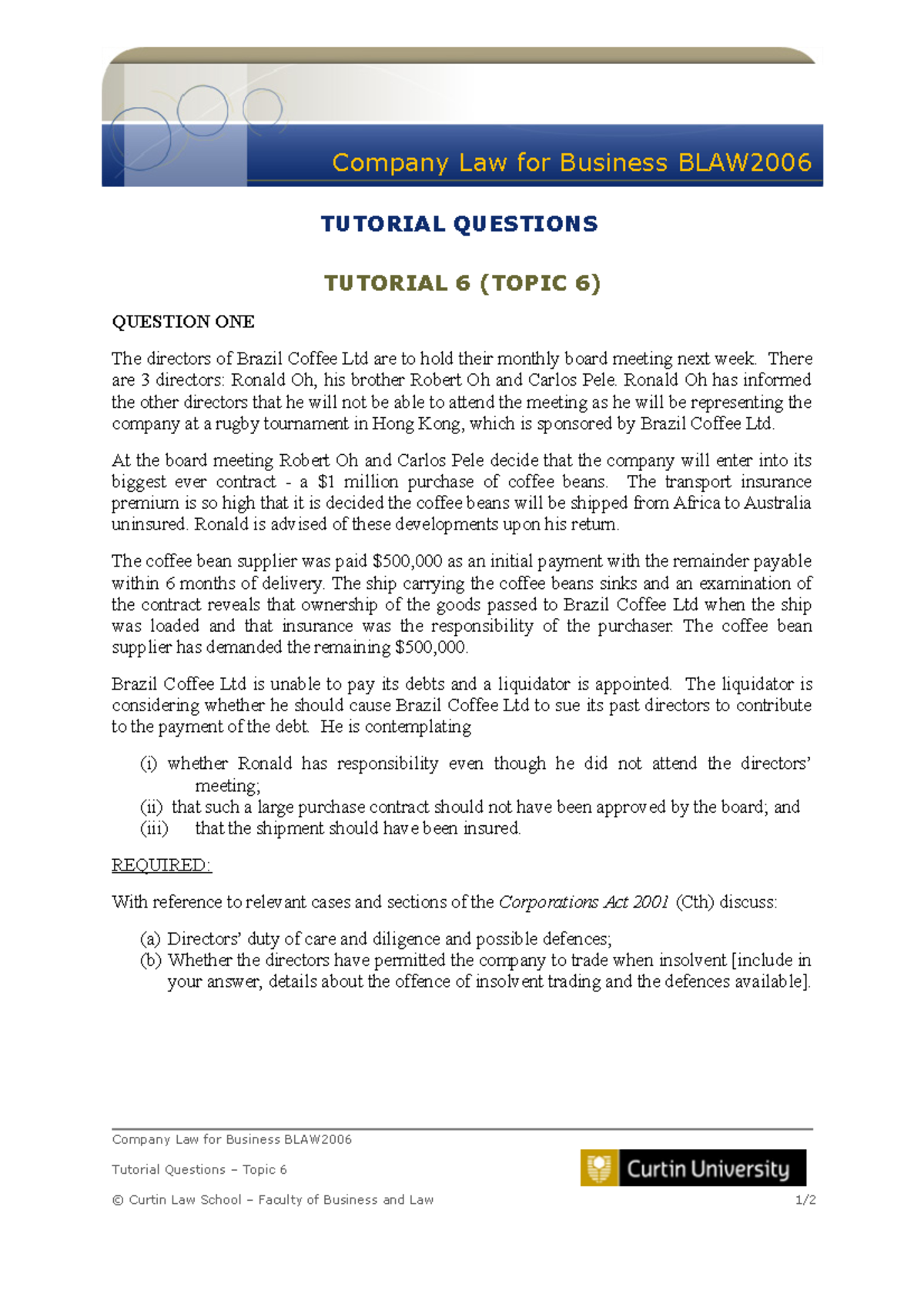 BLAW2006 Tutorial Questions Topic 6 - Company Law for Business BLAW TUTORIAL QUESTIONS TUTORIAL ...