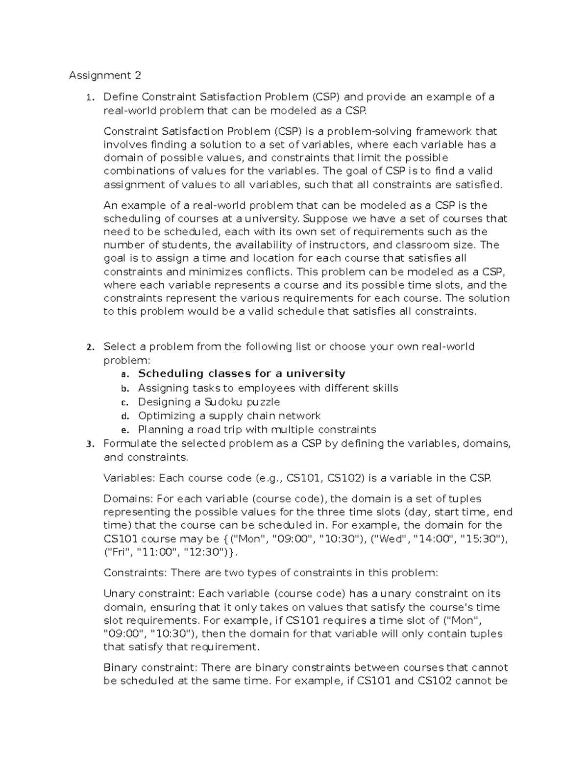 Assignment 2 - Constraint Satisfaction Problem (CSP) is a problem-solving framework that ...