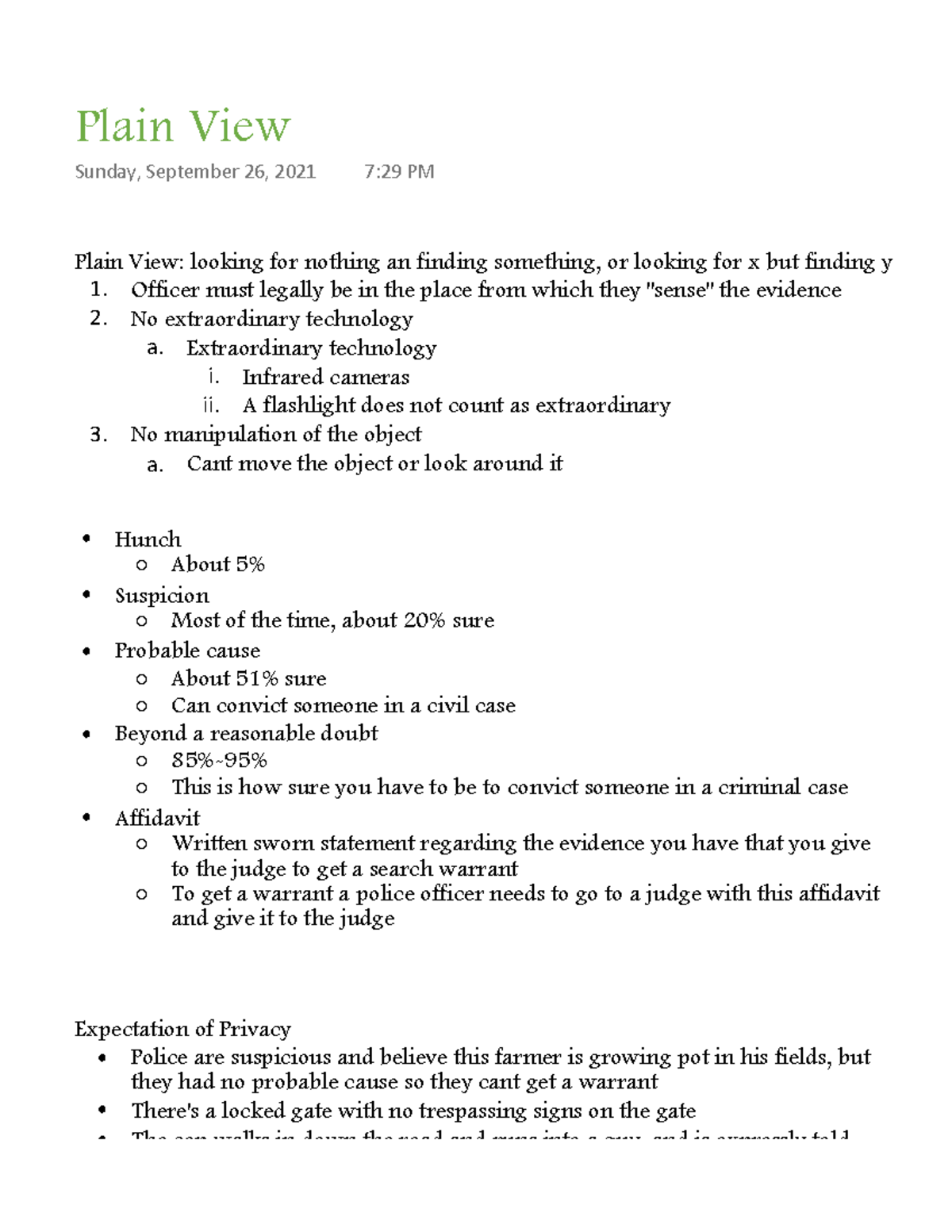 Plain View - Officer must legally be in the place from which they ...