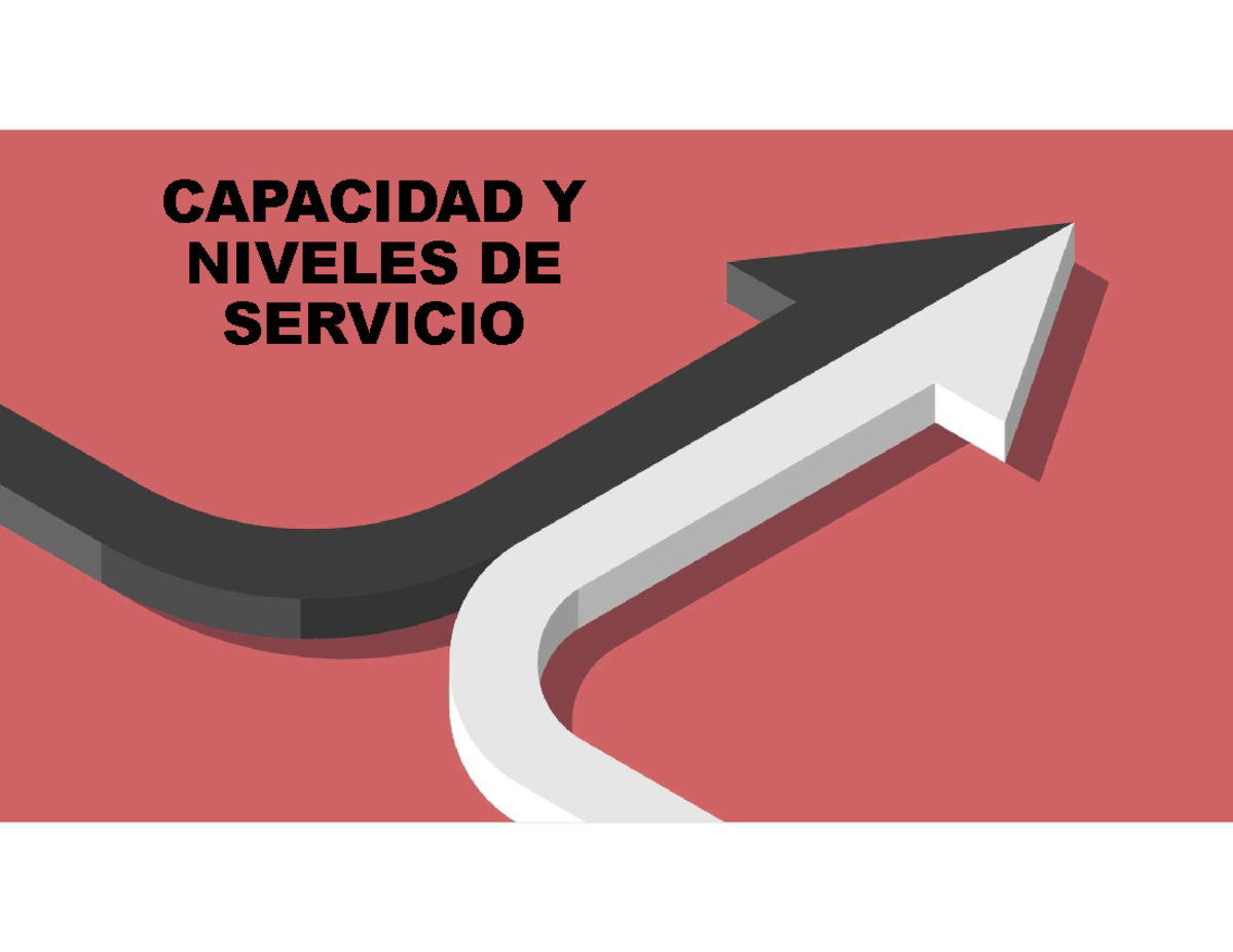 Capacidad Y Nivel DE Servicio - Ingeniería Civil - CAPACIDAD Y NIVELES DE SERVICIO Principios y ...