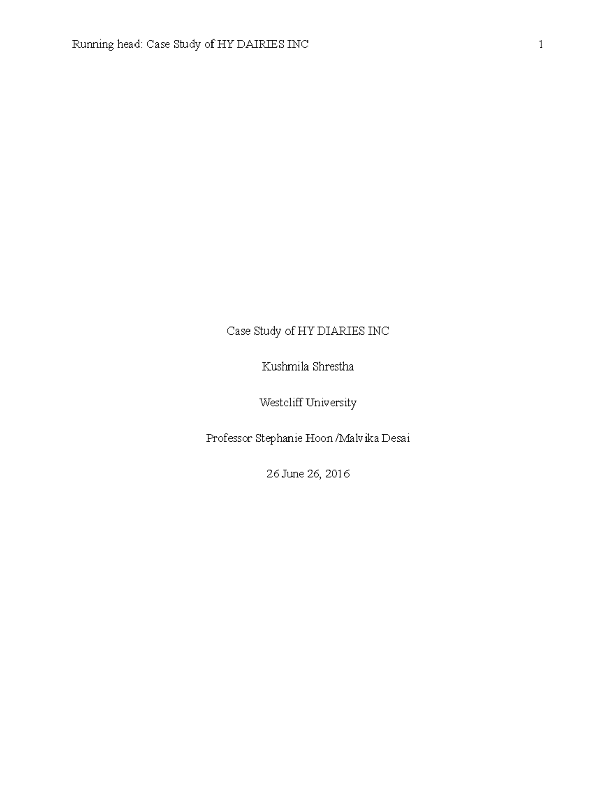 Case Study of HY Diaries INC - Running head: Case Study of HY DAIRIES INC 1 Case Study of HY ...